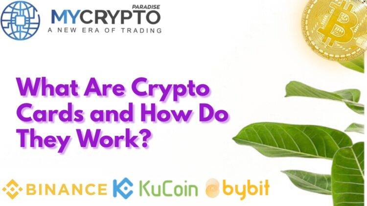 What Are Crypto Cards and How Do They Work? - MyCryptoParadise